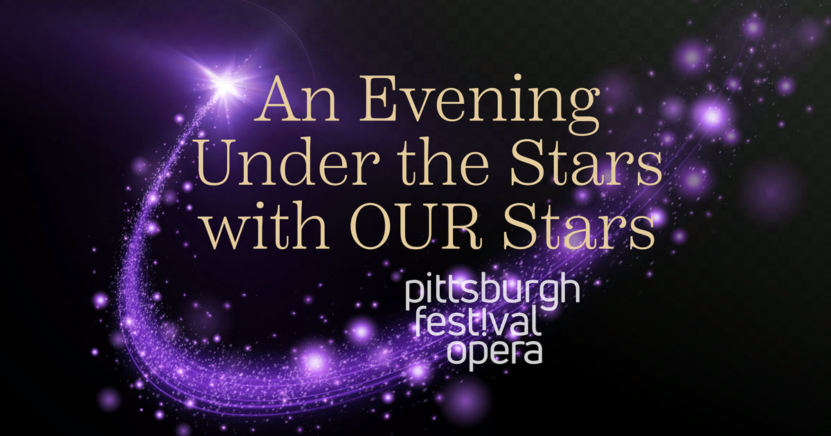Under the Stars - Pittsburgh Festival Opera
